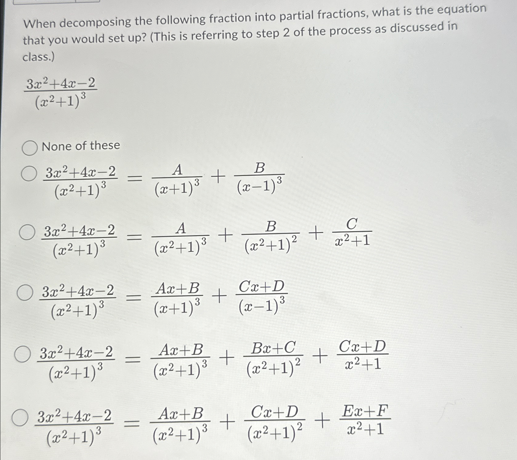 Solved When decomposing the following fraction into partial | Chegg.com