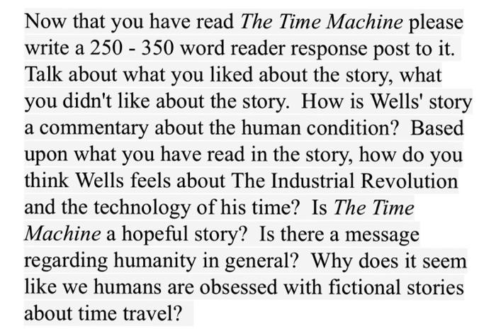 Solved Now that you have read The Time Machine please write | Chegg.com