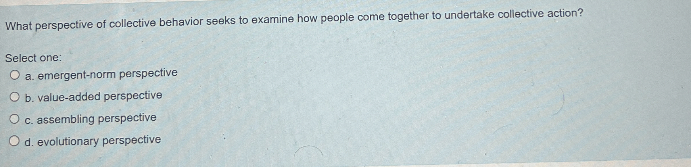 Solved What perspective of collective behavior seeks to | Chegg.com