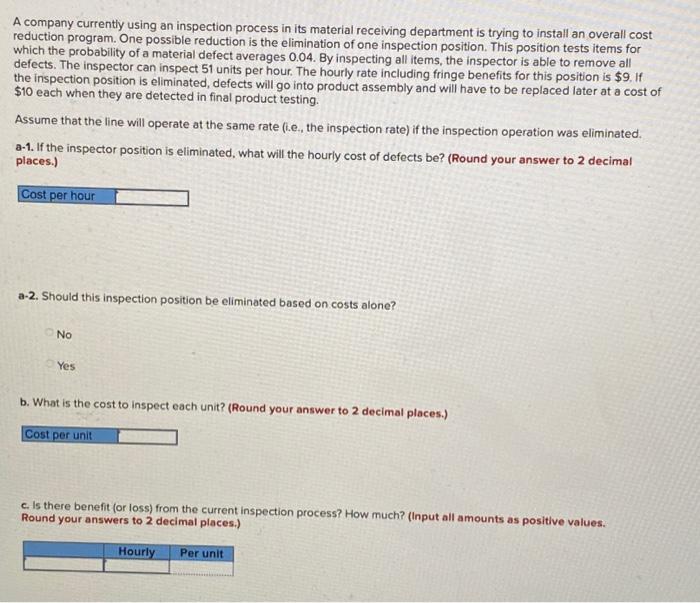 Solved A company currently using an inspection process in | Chegg.com