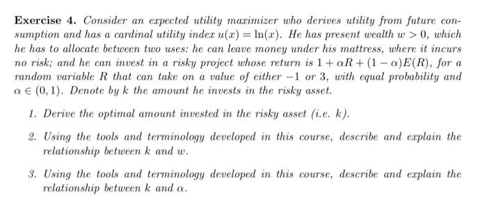 Solved Exercise 4. Consider an expected utility maximizer | Chegg.com