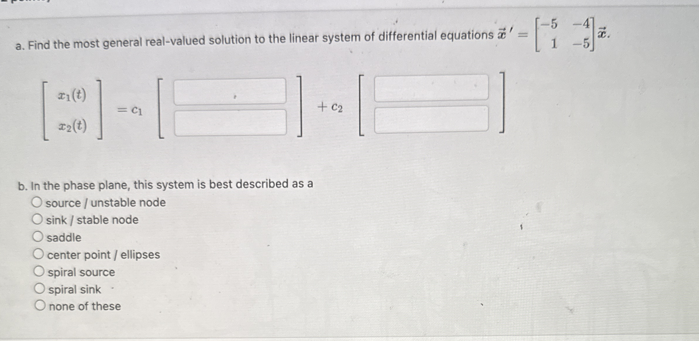 Solved a. ﻿Find the most general real-valued solution to the | Chegg.com