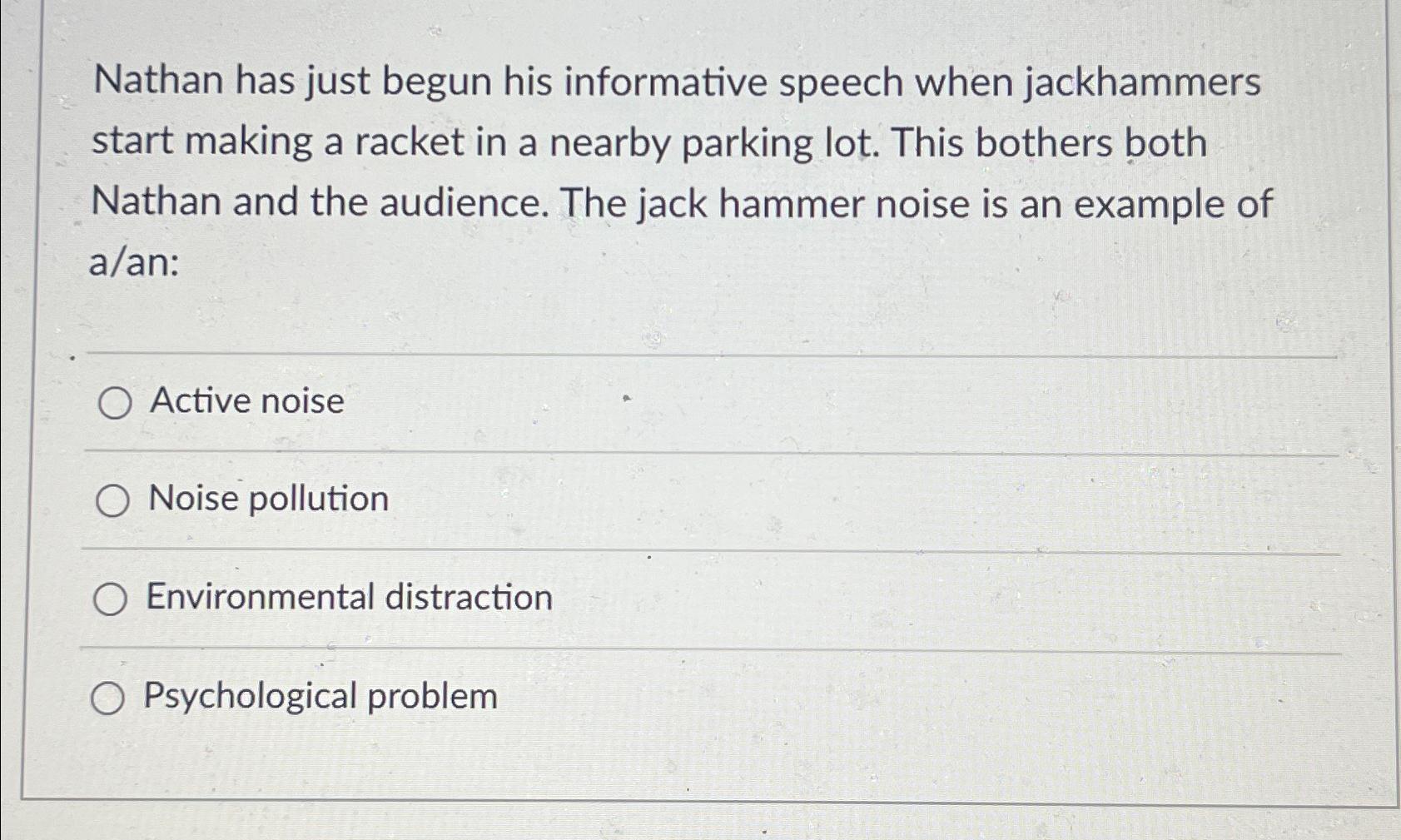 Solved Nathan has just begun his informative speech when | Chegg.com