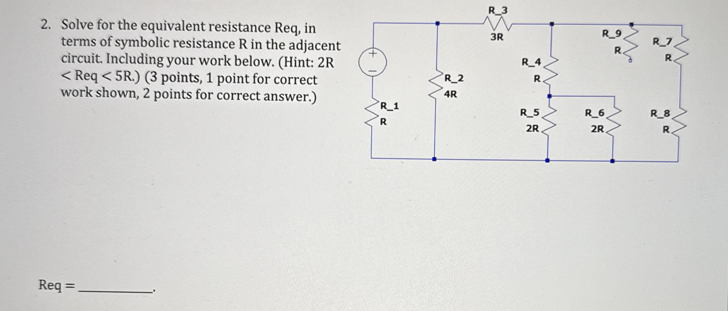 Solved Solve for the equivalent resistance Req, in terms of | Chegg.com