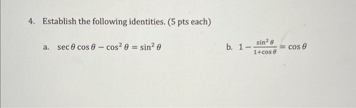 Solved 4. Establish the following identities. (5 pts each) | Chegg.com