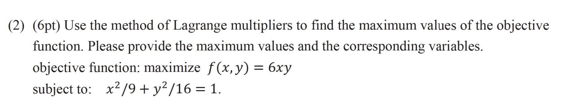 (2) (6pt) ﻿Use the method of Lagrange multipliers to | Chegg.com