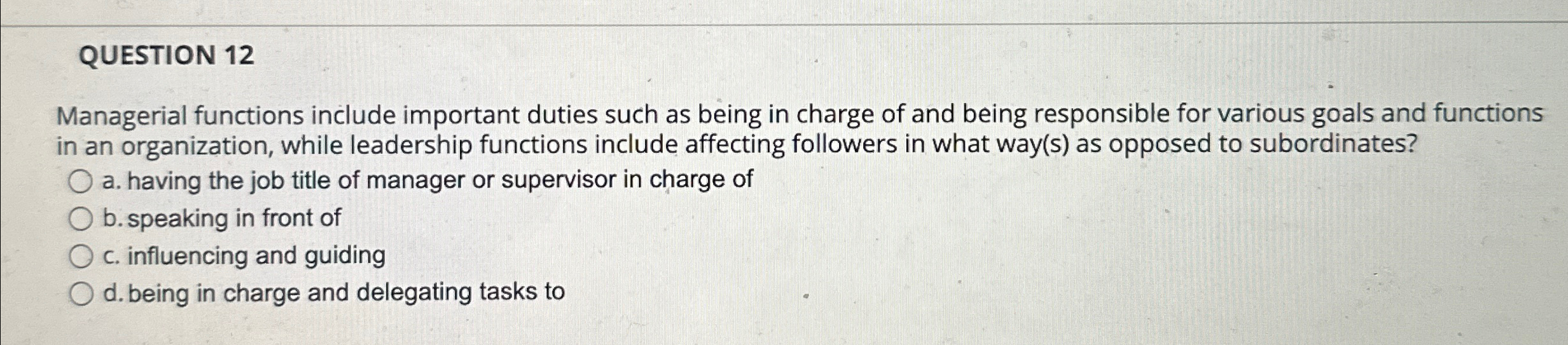 Solved QUESTION 12Managerial functions include important | Chegg.com