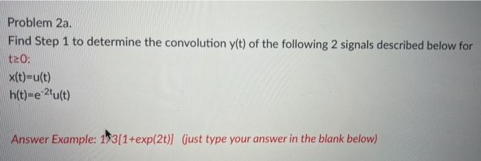 Solved Problem 2a. Find Step 1 to determine the convolution | Chegg.com