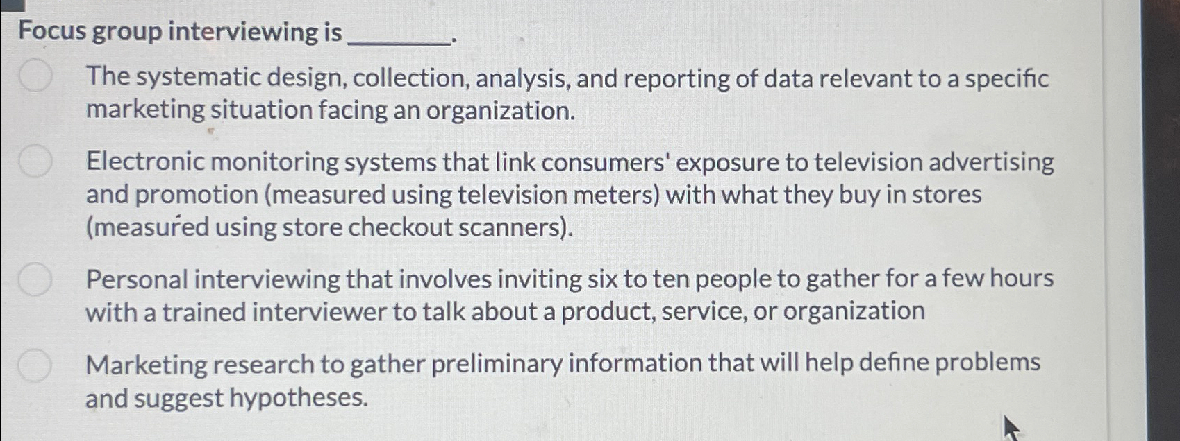 Solved Focus group interviewing isThe systematic design, | Chegg.com