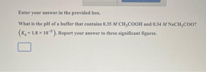 Solved Enter your answer in the provided box. Calculate the | Chegg.com
