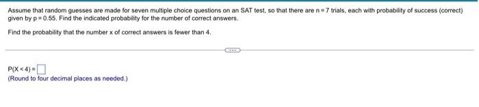 Solved Assume that random guesses are made for seven | Chegg.com