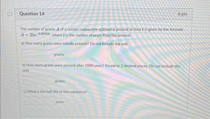 Solved The number of grams A of a certain radioactive | Chegg.com