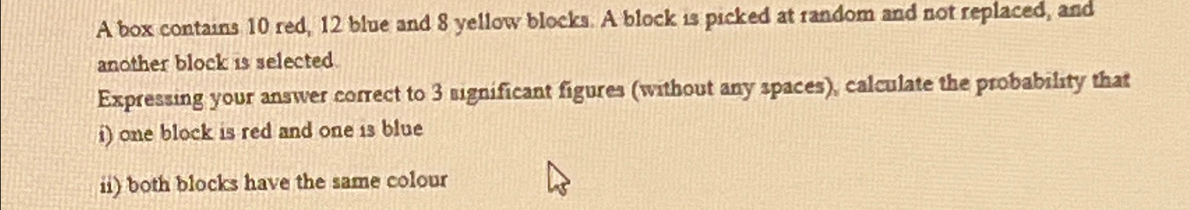 Solved A box contains 10 ﻿red, 12 ﻿blue and 8 ﻿yellow | Chegg.com