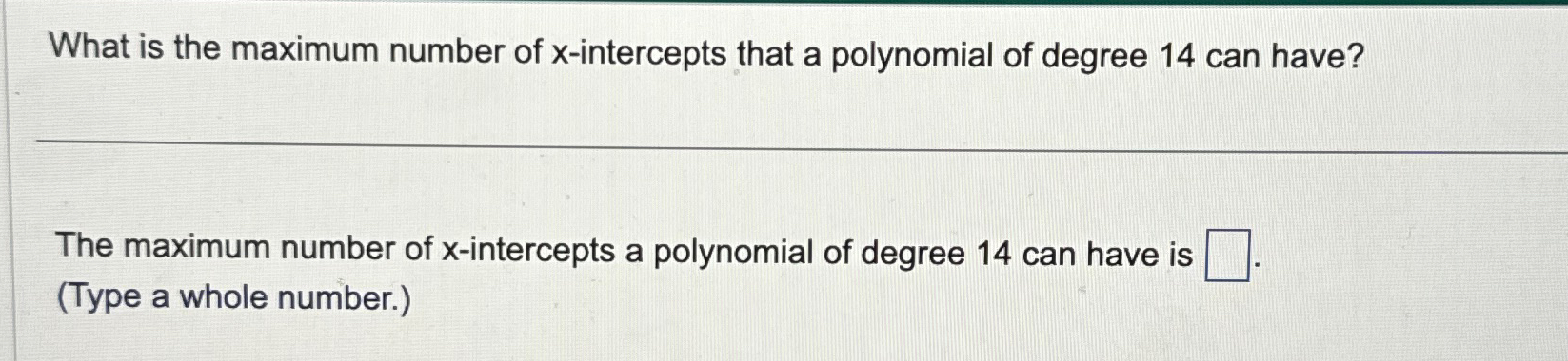 Solved What is the maximum number of x-intercepts that a | Chegg.com