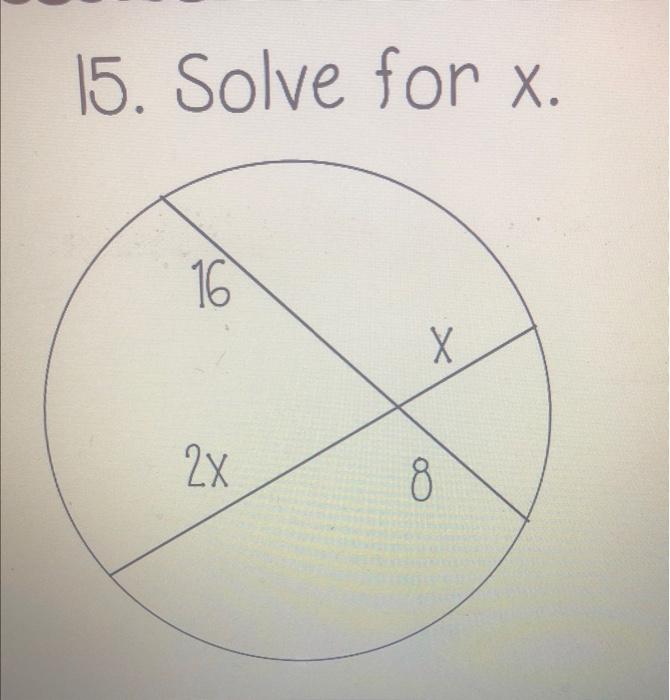 Solved 15. Solve for x. | Chegg.com