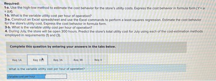 Solved Required: 1-a. Use the high-low method to estimate | Chegg.com