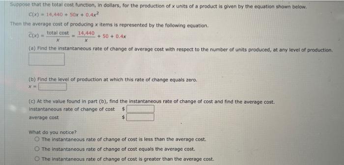 Solved pose that the total cost function, in dollars, for | Chegg.com