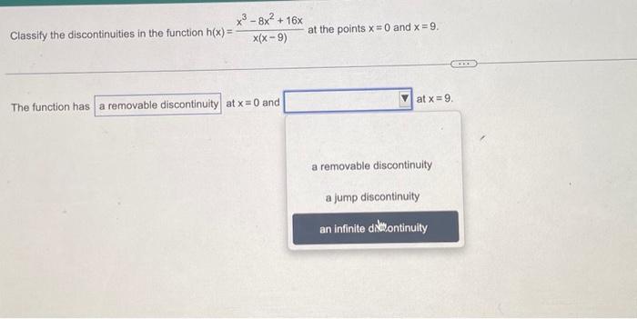 Solved Classify the discontinuities in the function | Chegg.com