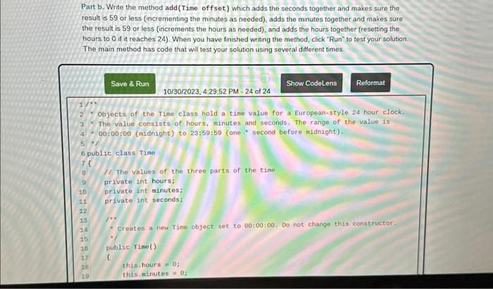Solved Part b. Write the method add (Time of fset ) which | Chegg.com