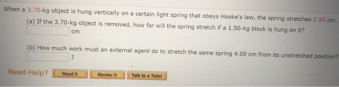 Solved When a 3.70 kg object is hung vertically on a certain | Chegg.com