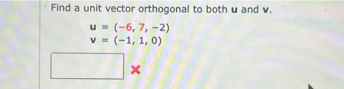 Solved Find a unit vector orthogonal to both u and v. | Chegg.com