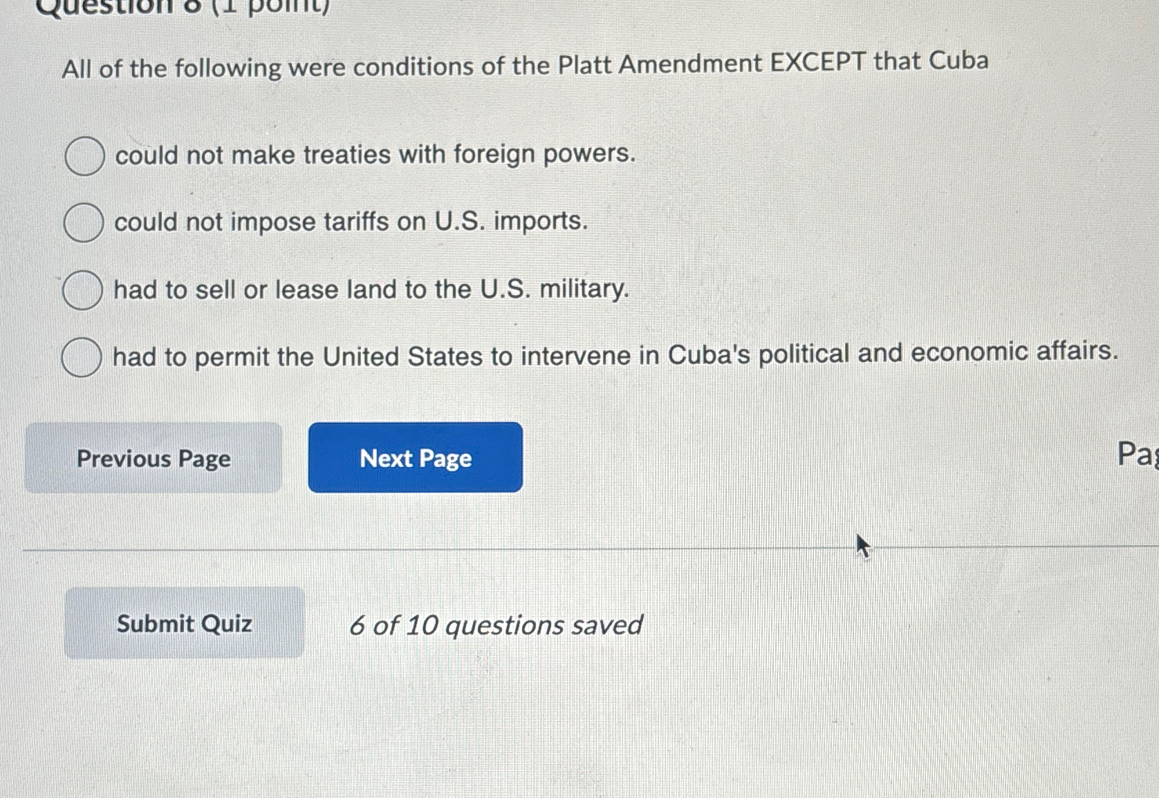 Solved All of the following were conditions of the Platt | Chegg.com