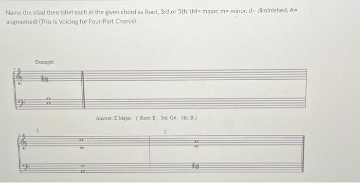 Name the triad then label each in the given chord as | Chegg.com