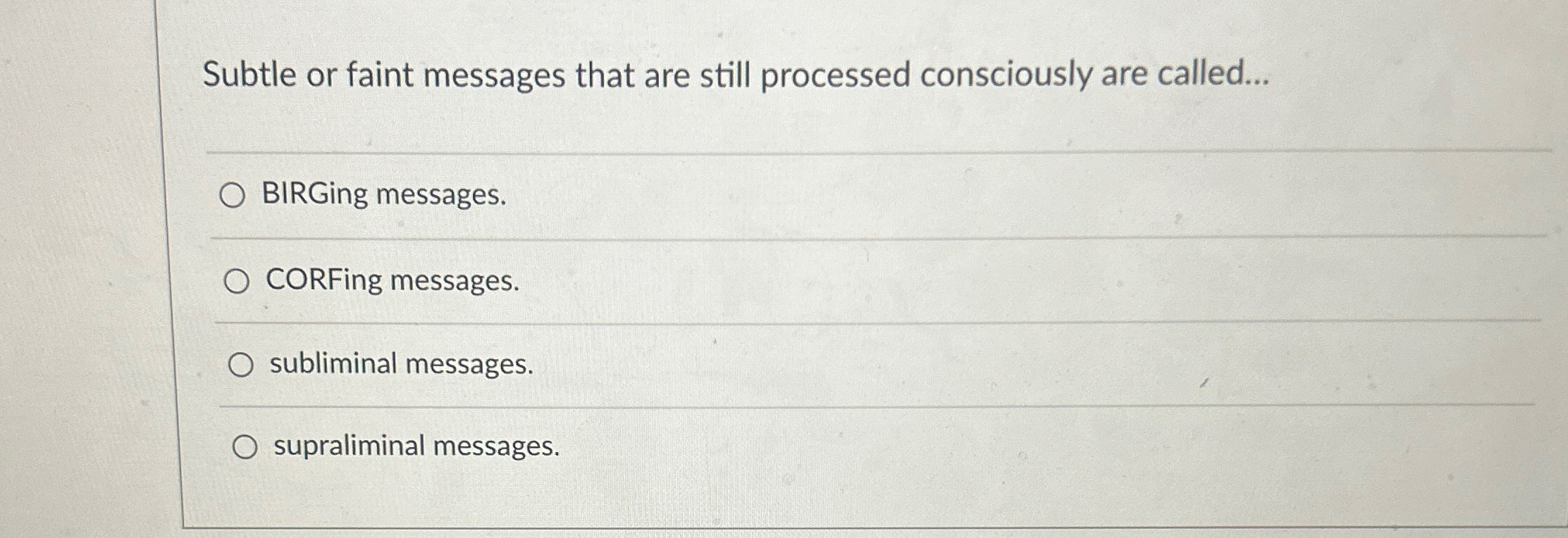 Solved Subtle or faint messages that are still processed | Chegg.com