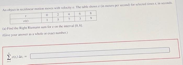 Solved An object in rectilinear motion moves with velocity | Chegg.com