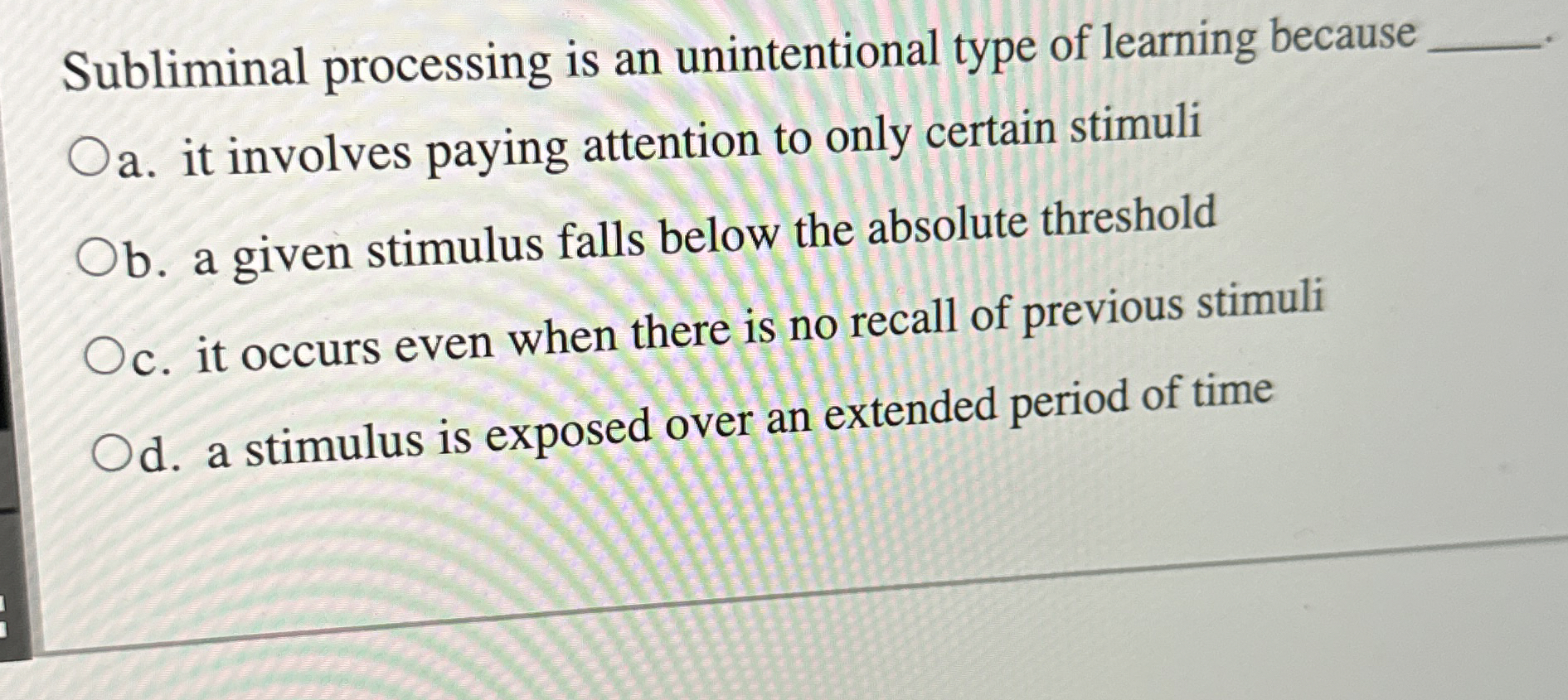 Solved Subliminal processing is an unintentional type of | Chegg.com