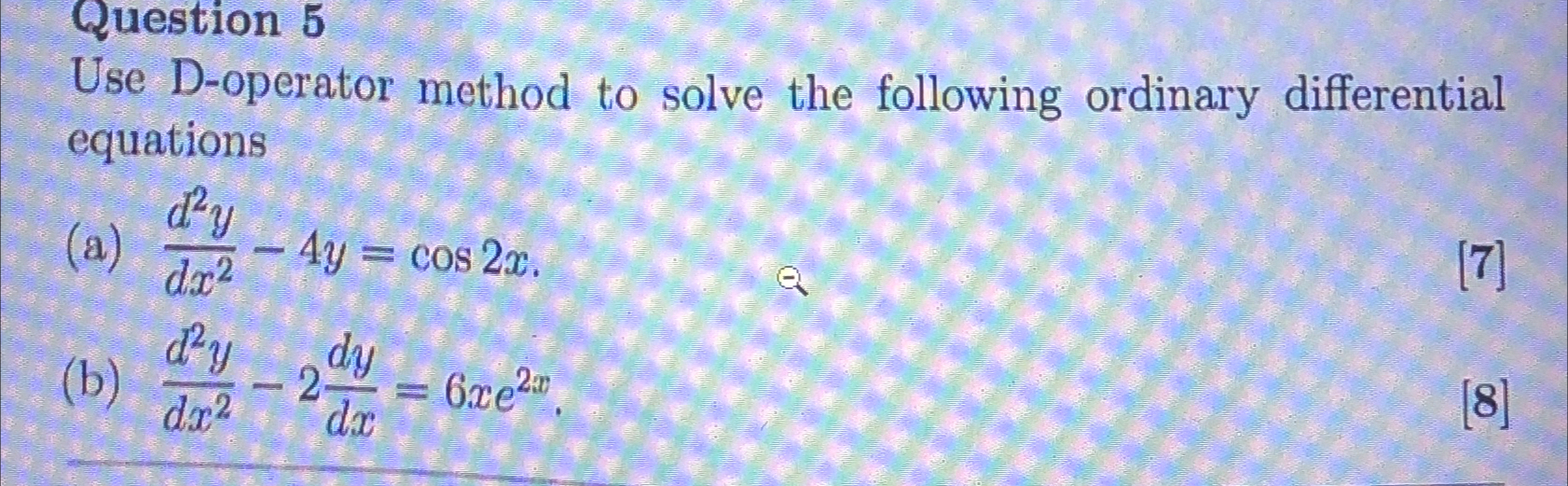 Solved Question 5use D Operator Method To Solve The