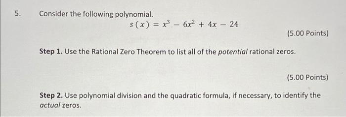 Solved 5. Consider the following polynomial. s(x) = x3 – 6x2 | Chegg.com