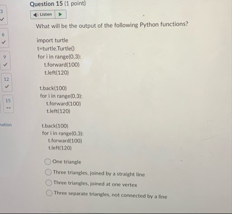 Solved Question 15 (1 ﻿point)3What will be the output of the | Chegg.com