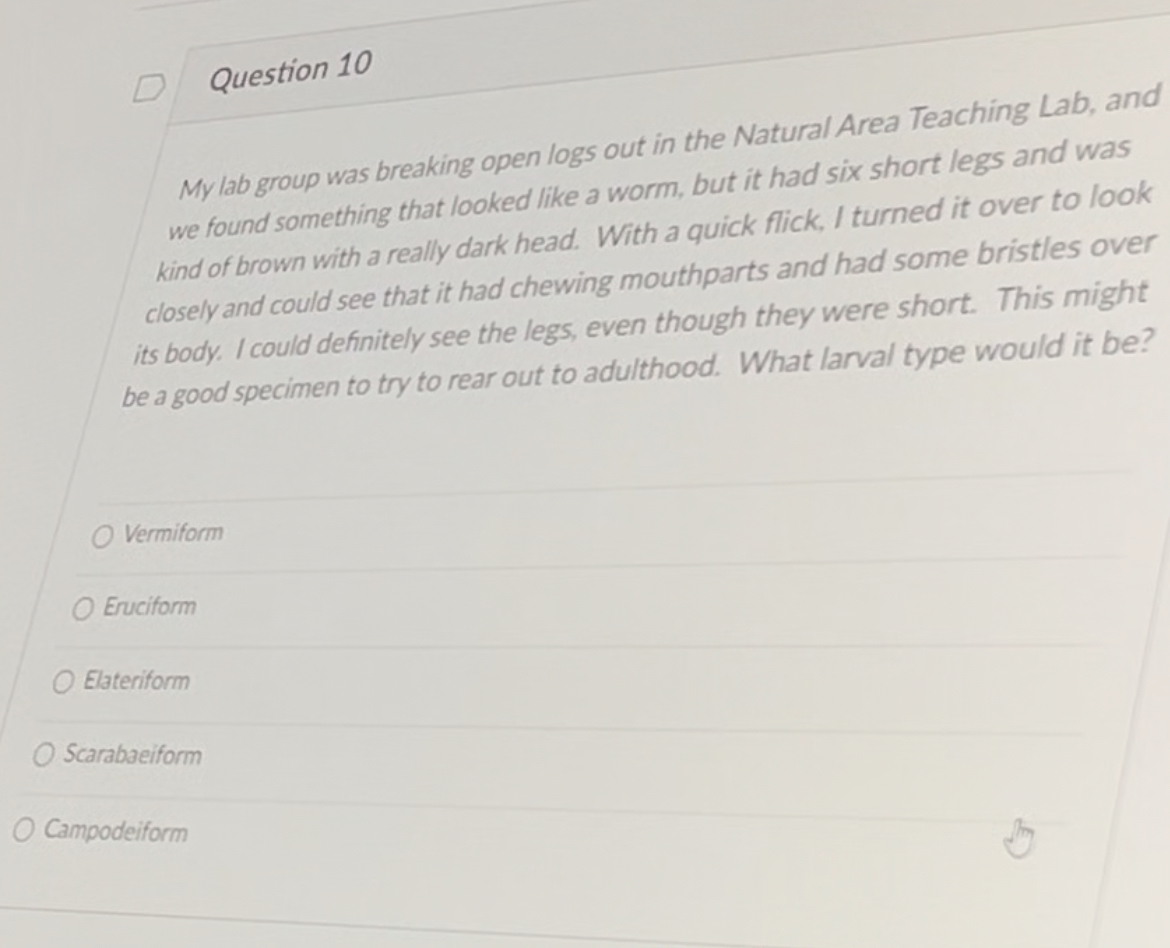 Solved Question 10My lab group was breaking open logs out in | Chegg.com