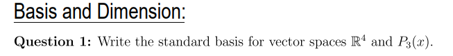 Solved Basis and Dimension:Question 1: Write the standard | Chegg.com
