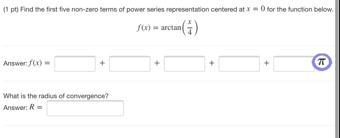 Solved (1 pt) Find the first five non-zero terms of power | Chegg.com