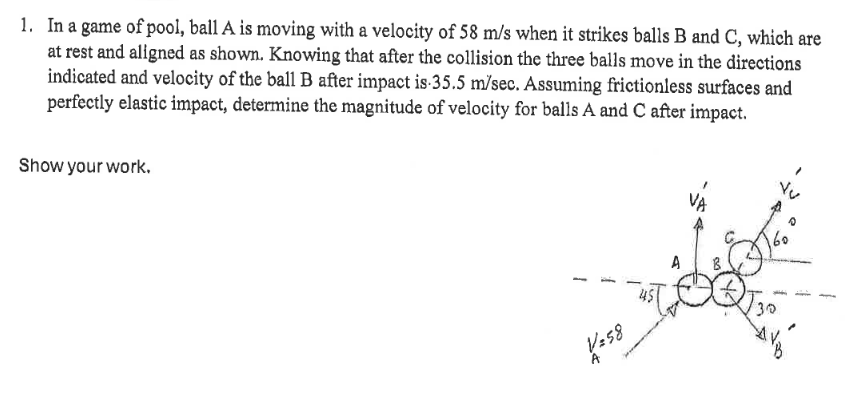 Solved 1. ﻿In a game of pool, ball \( ﻿A \) ﻿is moving with | Chegg.com