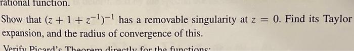 Solved Show that (z+1+z−1)−1 has a removable singularity at | Chegg.com