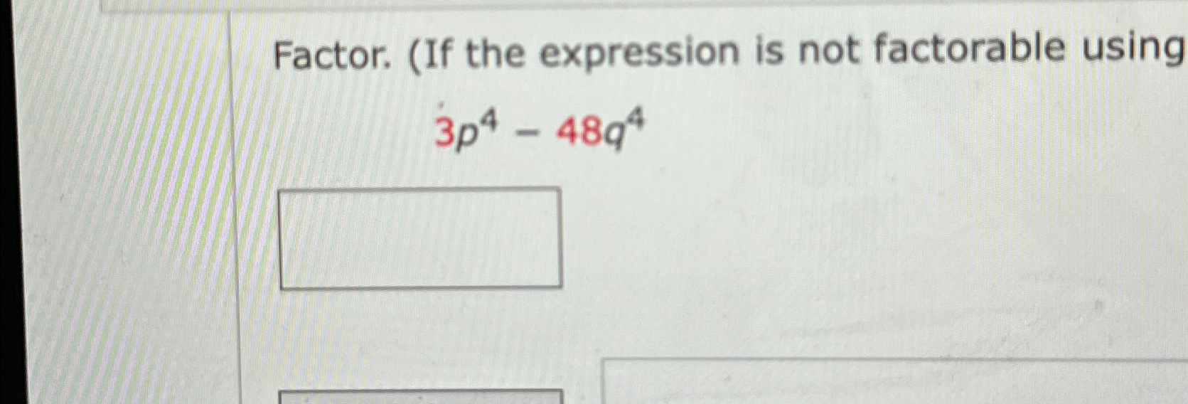 Solved Factor. (If the expression is not factorable | Chegg.com