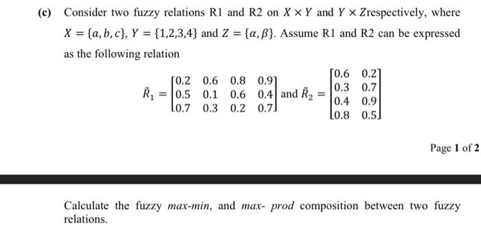 Solved (c) Consider two fuzzy relations R1 and R2 on X×Y and | Chegg.com