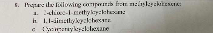 Solved 8. Prepare the following compounds from | Chegg.com
