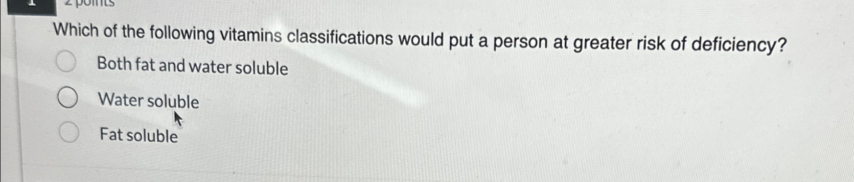 Solved Which of the following vitamins classifications would | Chegg.com