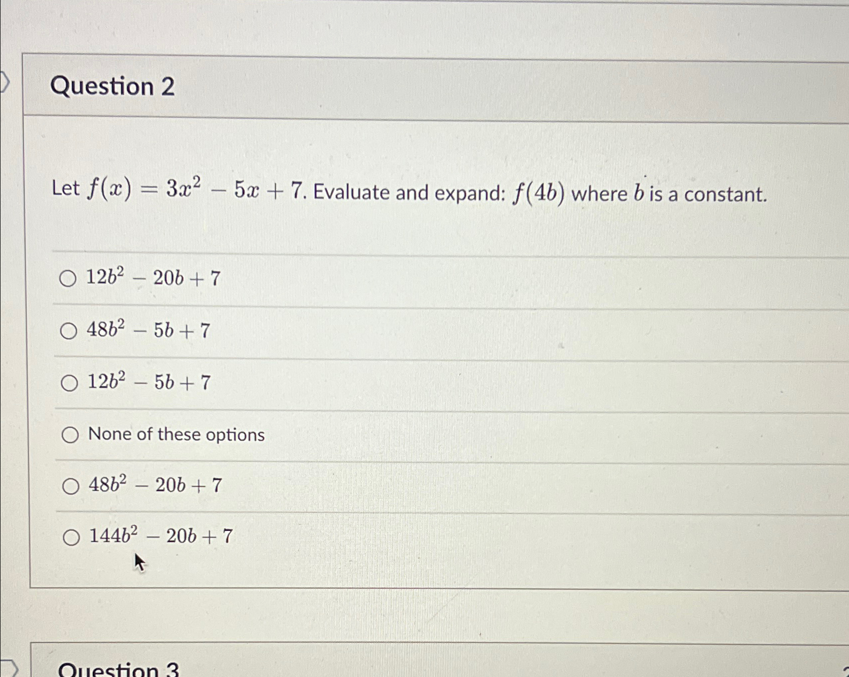 Solved Question 2Let f(x)=3x2-5x+7. ﻿Evaluate and expand: | Chegg.com