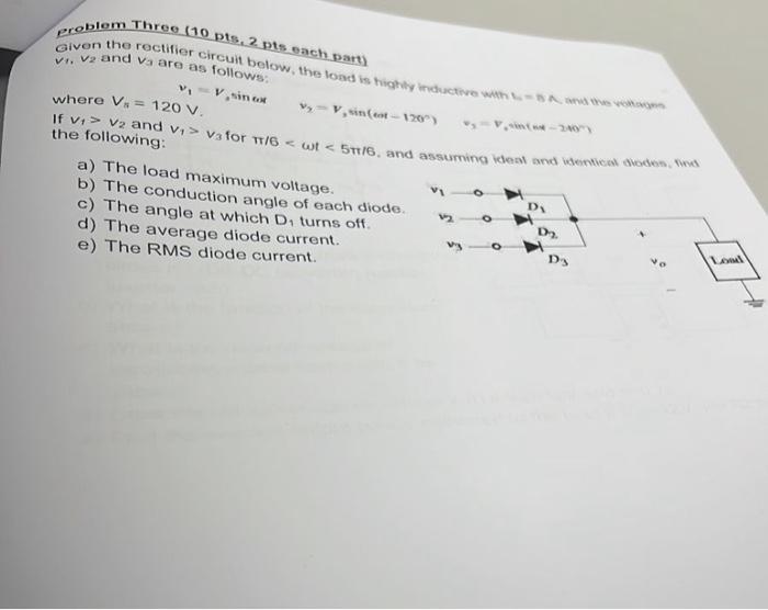 Solved Given the rectifier circuit below, the load is purely | Chegg.com