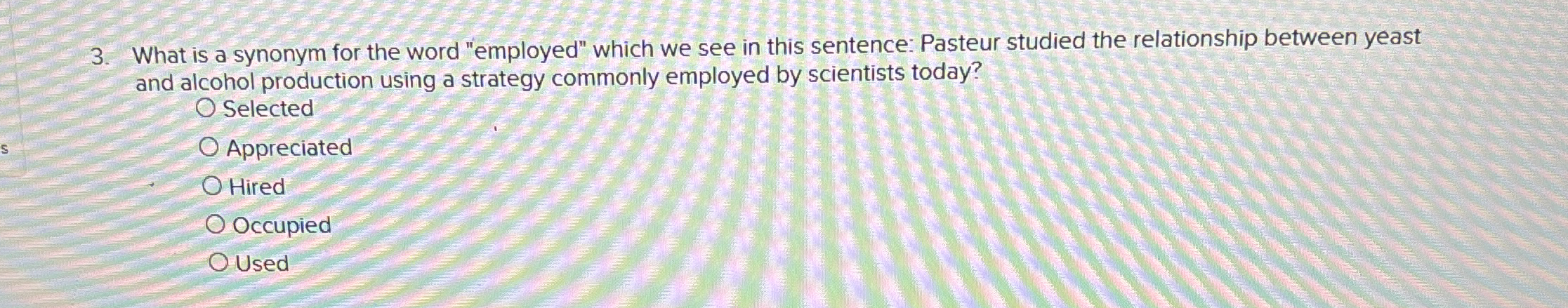 Solved What is a synonym for the word "employed" which we | Chegg.com