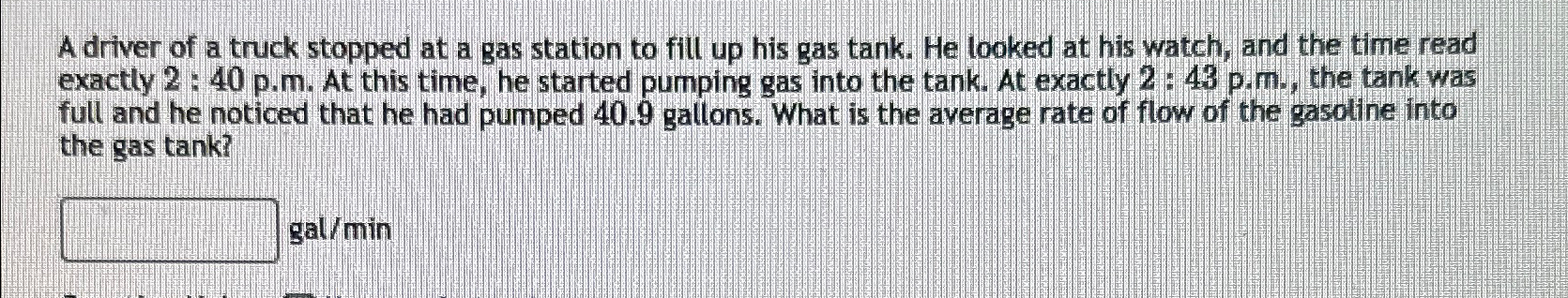 Solved A driver of a truck stopped at a gas station to fill | Chegg.com