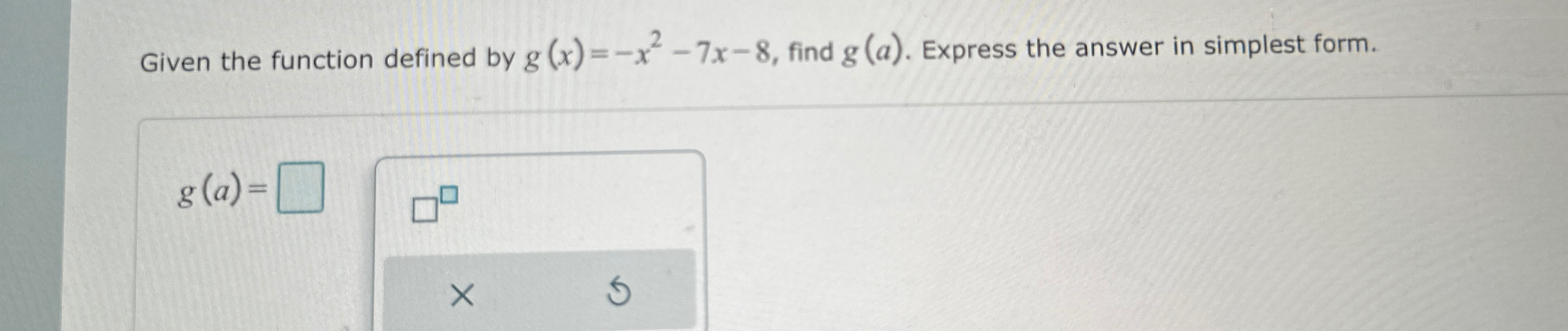 Solved Given the function defined by g(x)=-x2-7x-8, ﻿find | Chegg.com