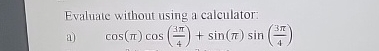 Solved Evaluate without using a | Chegg.com