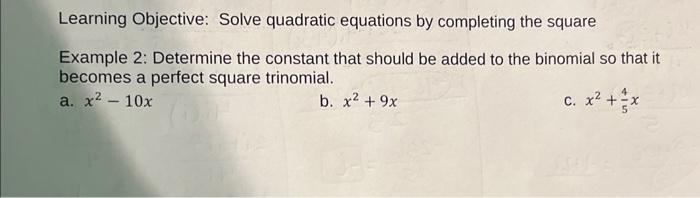 Solved Learning Objective: Solve quadratic equations by | Chegg.com