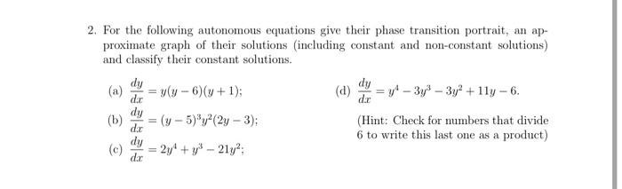 Solved 2. For the following autonomous equations give their | Chegg.com